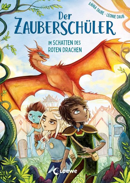 Anna Taube: Der Zauberschüler - Im Schatten des roten Drachen ...