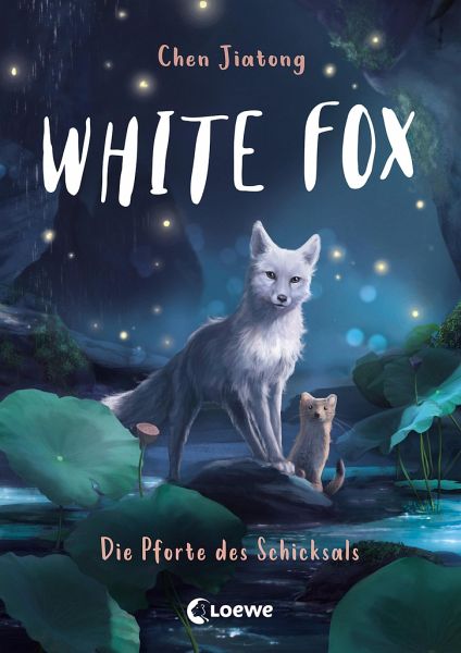 Chen Jiatong: White Fox - Die Pforte des Schicksals - Kinderbuch-Couch.de