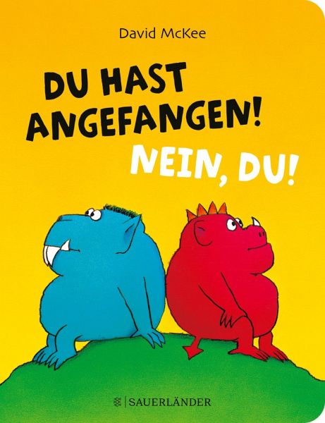 David McKee: Du hast angefangen! Nein, du! - Kinderbuch-Couch.de