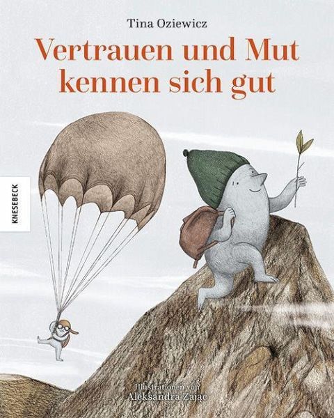 Tina Oziewicz: Vertrauen und Mut kennen sich gut - Kinderbuch-Couch.de