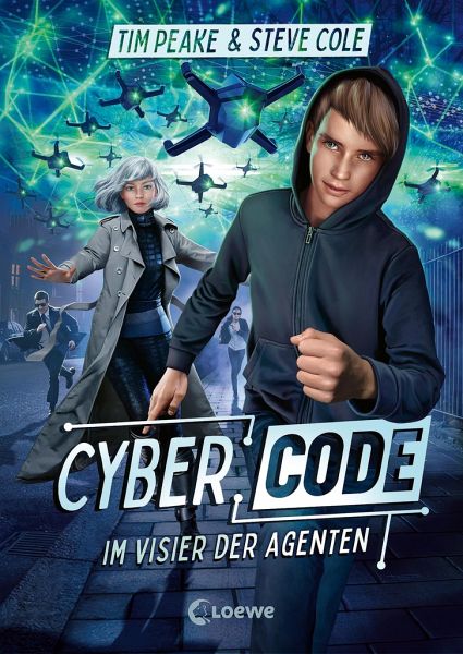 Tim Peake, Steve Cole: Cyber Code - Im Visier der Agenten - Kinderbuch-Couch.de