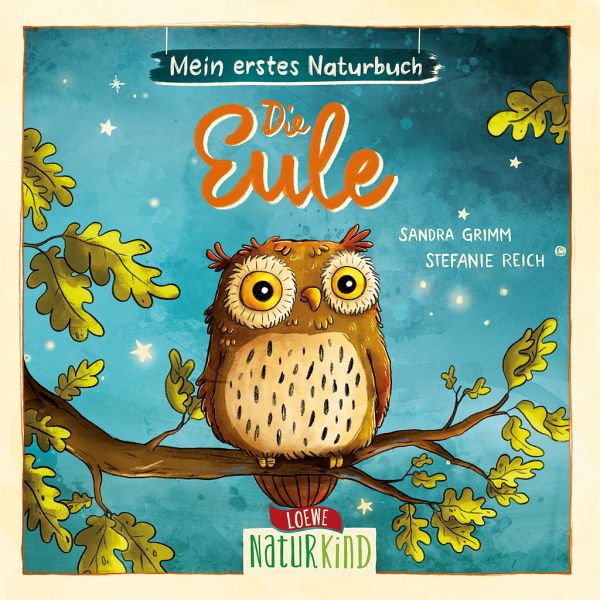 Sandra Grimm: Mein erstes Naturbuch - Die Eule - Kinderbuch-Couch.de Sandra Grimm: Mein erstes Naturbuch - Die Eule - Kinderbuch-Couch.de
