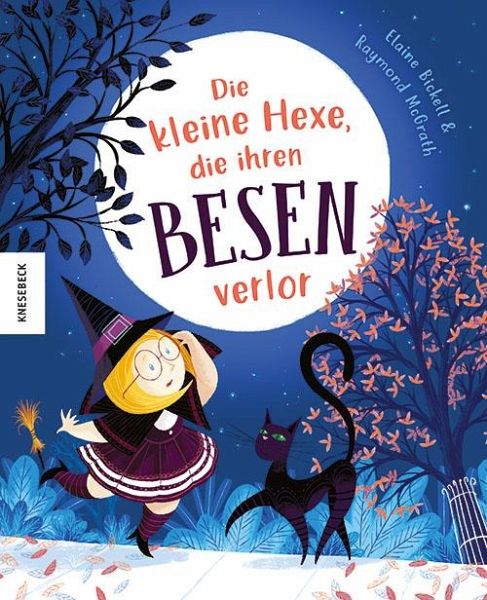 Elaine Bickell: Die kleine Hexe, die ihren Besen verlor - Kinderbuch ...