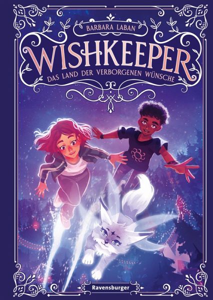 Barbara Laban: Wishkeeper: Das Land der verborgenen Wünsche - Kinderbuch-Couch.de